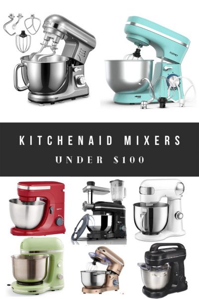 6 Kitchenaid Mixer Alternatives Under $100 Customers Love